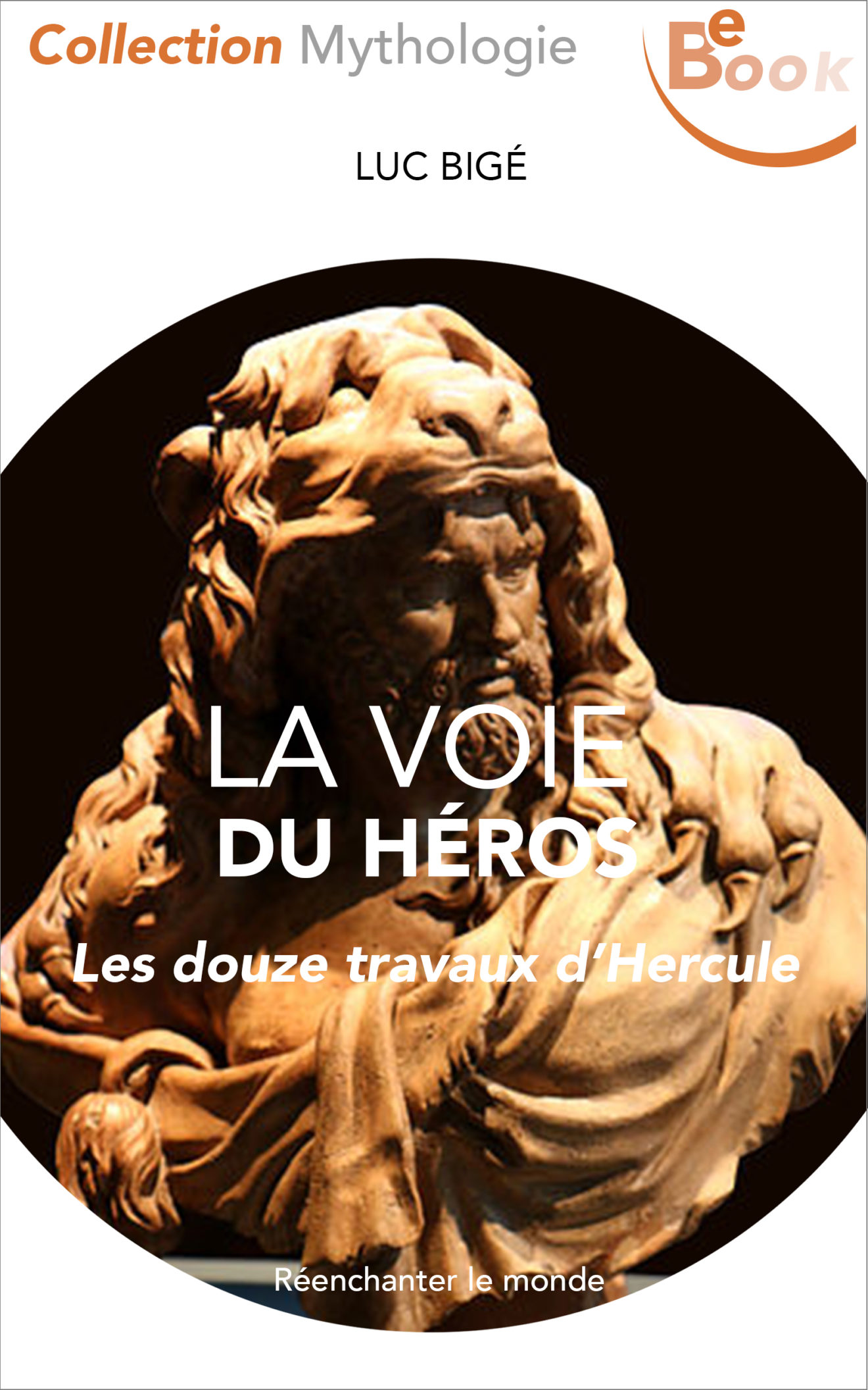 Les ouvrages de Luc Bigé – Réenchanter le Monde